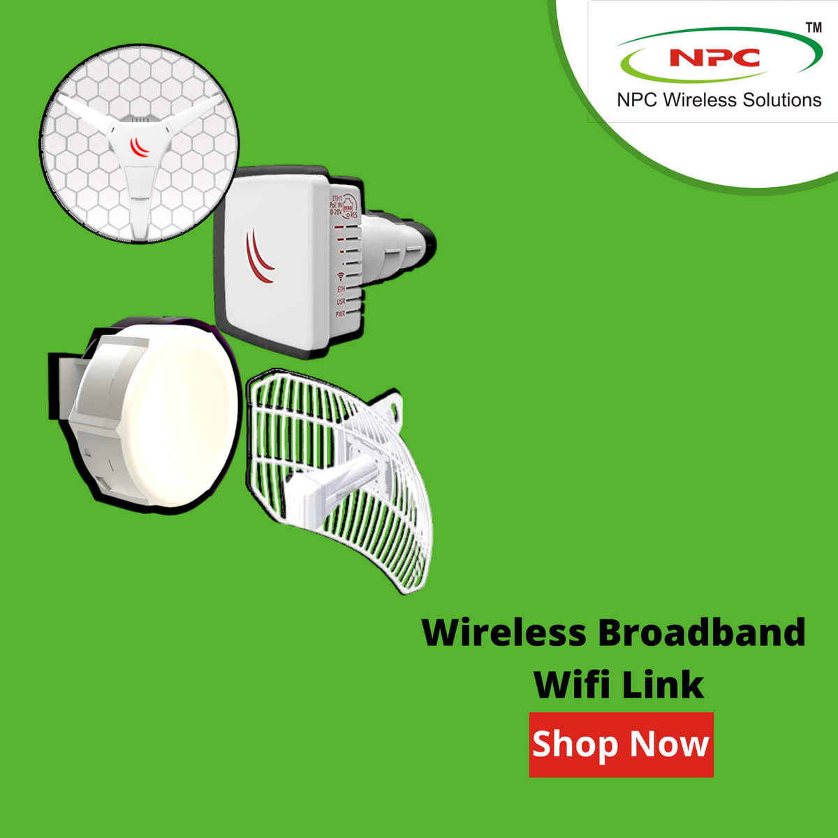 Shop Wireless Broadband Wifi Link at NPC Wireless | NPC Wireless