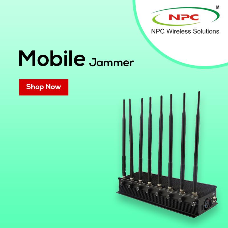 Shop Mobile Jammer at NPC Wireless | NPC Wireless